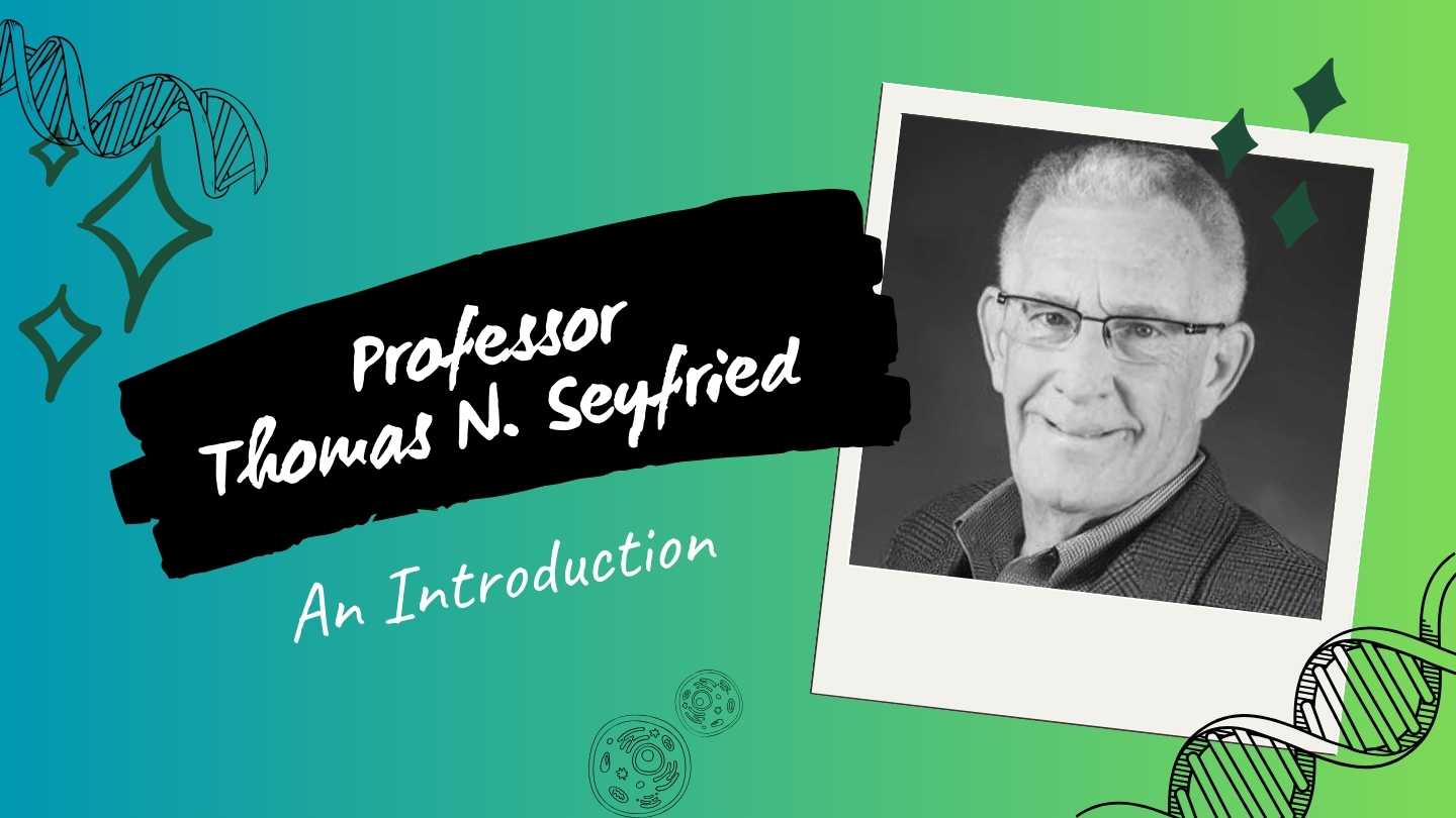 Professor Thomas N. Seyfried, Ph.D. - Metabolic Therapy